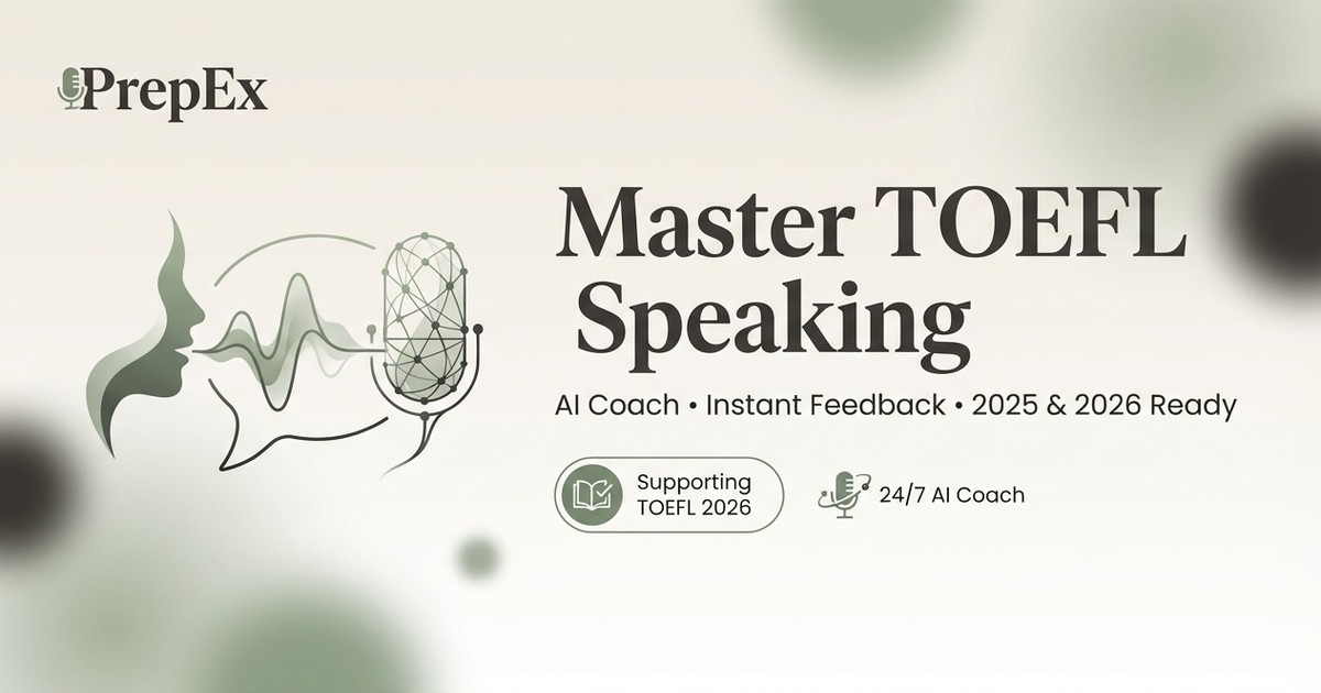 Practice Hub - PrepEx | TOEFL Practice with AI Feedback